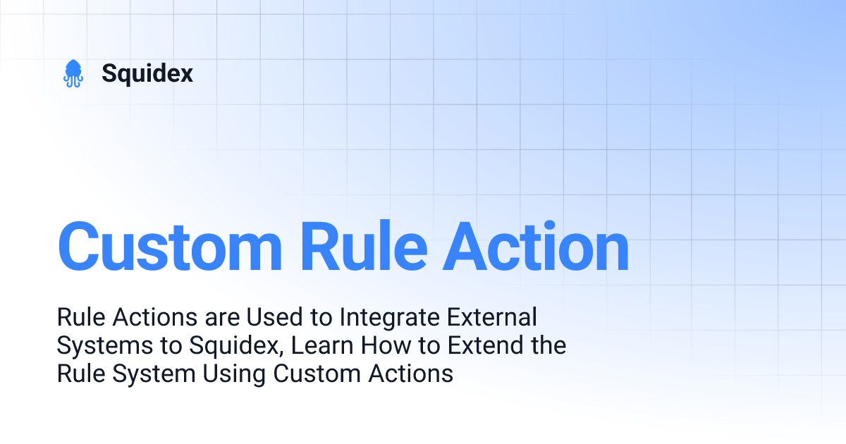 Custom Rule Action | Squidex