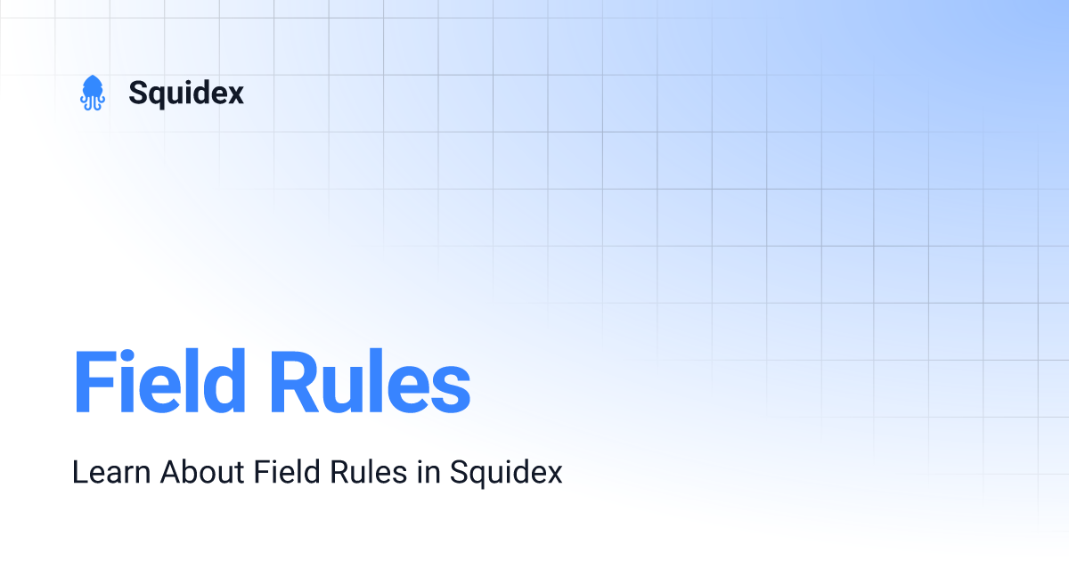 Field Rules | Squidex